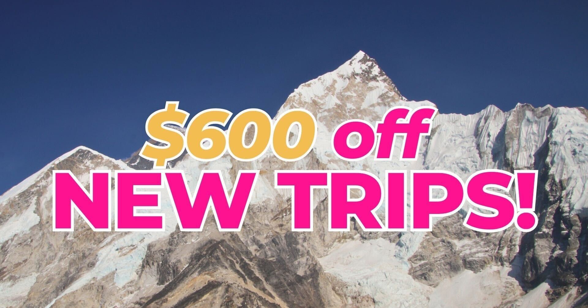 $600 Off Everest & Kilimanjaro | Explorer Chick